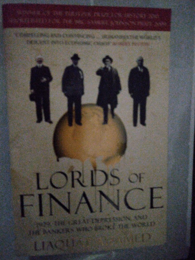 Lords of Finance: 1929, The Great Depression, and The Bankers Who Broke ...