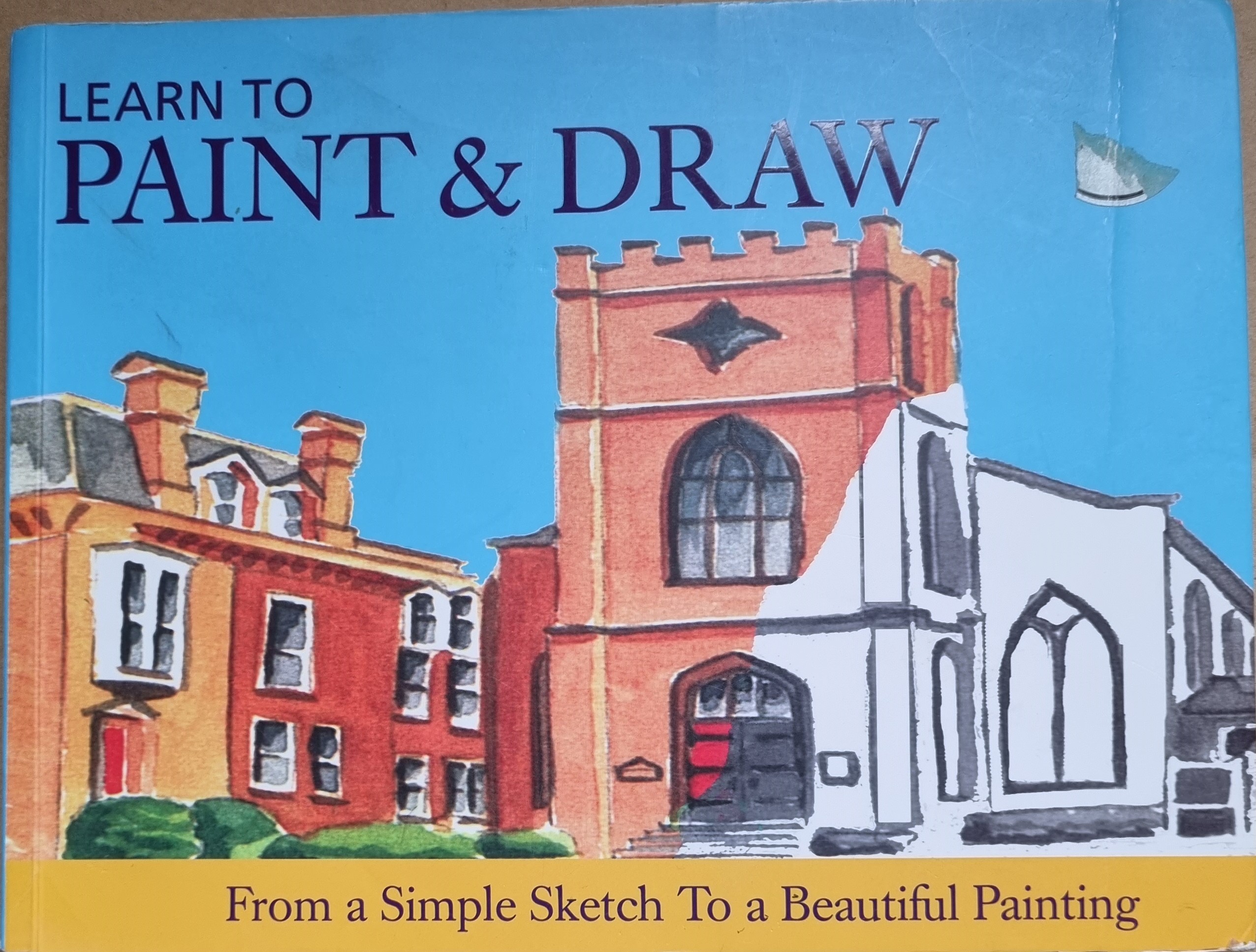 Lear To Paint & Draw: From s Simple Sketch To a Beautiful Painting ...