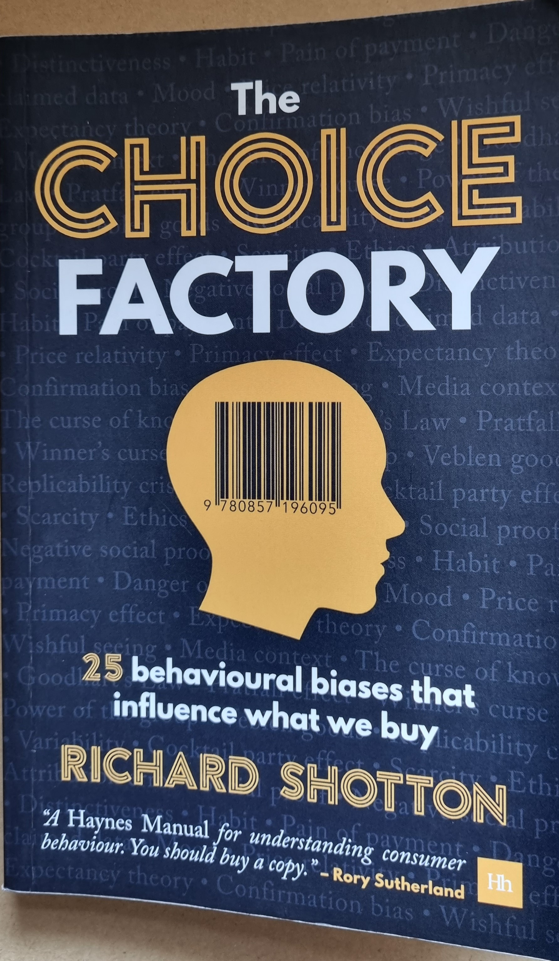 The Choice Factory: 25 Beahavioural Biases That Influences What We Buy ...