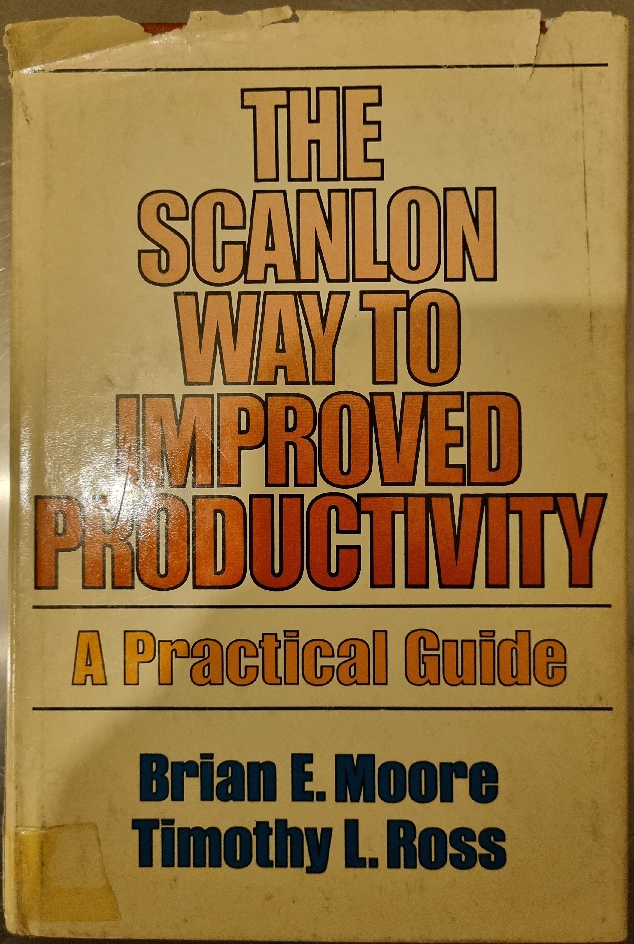 The Scanlon Way To Improved Productivity: A Practical Guide - Transghana