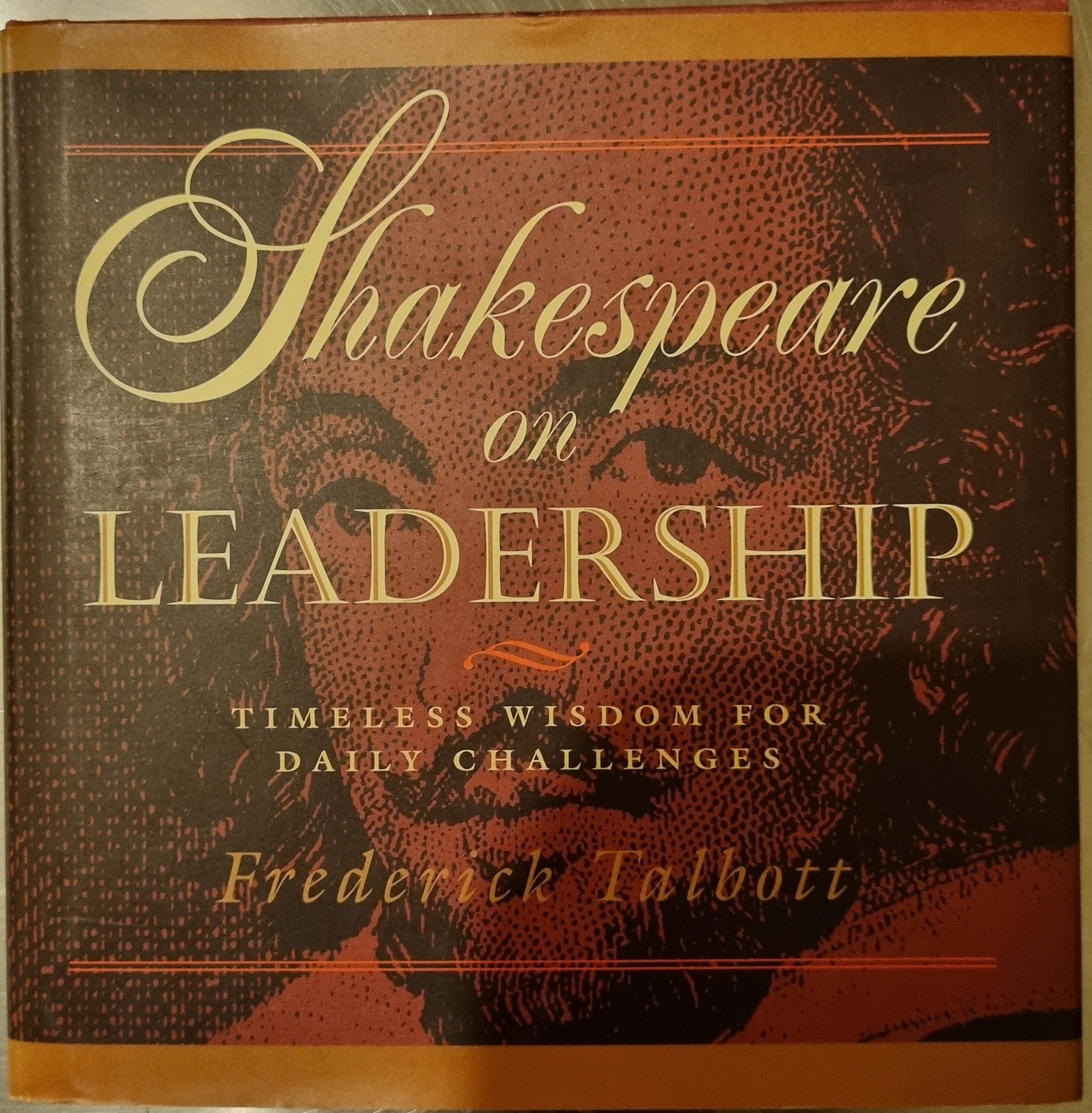 Shakespeare on Leadership: Timeless Wisdom for Daily Challenges ...