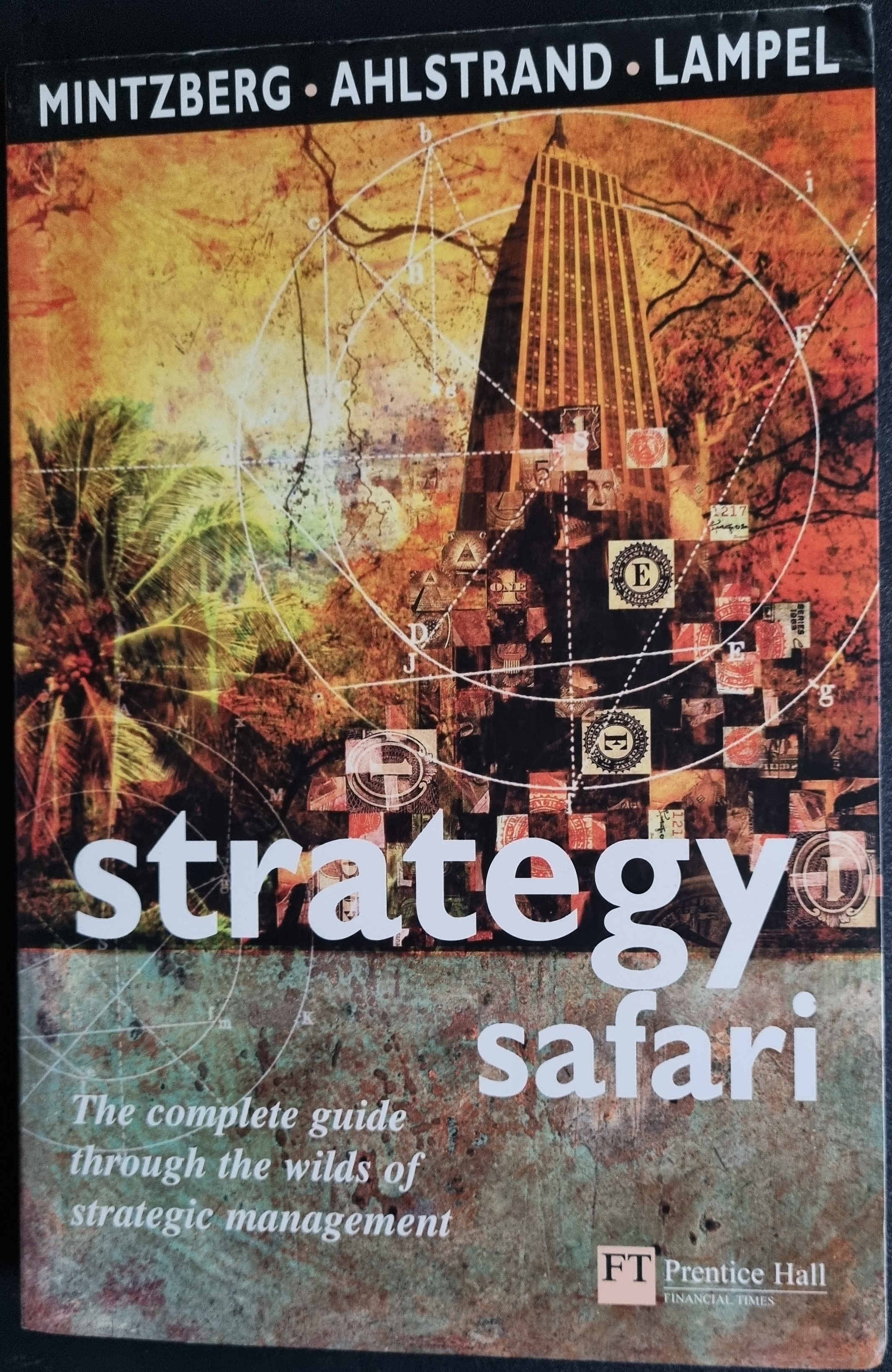 Strategy Safari: The Complete Guide to the Wilds of Strategic ...