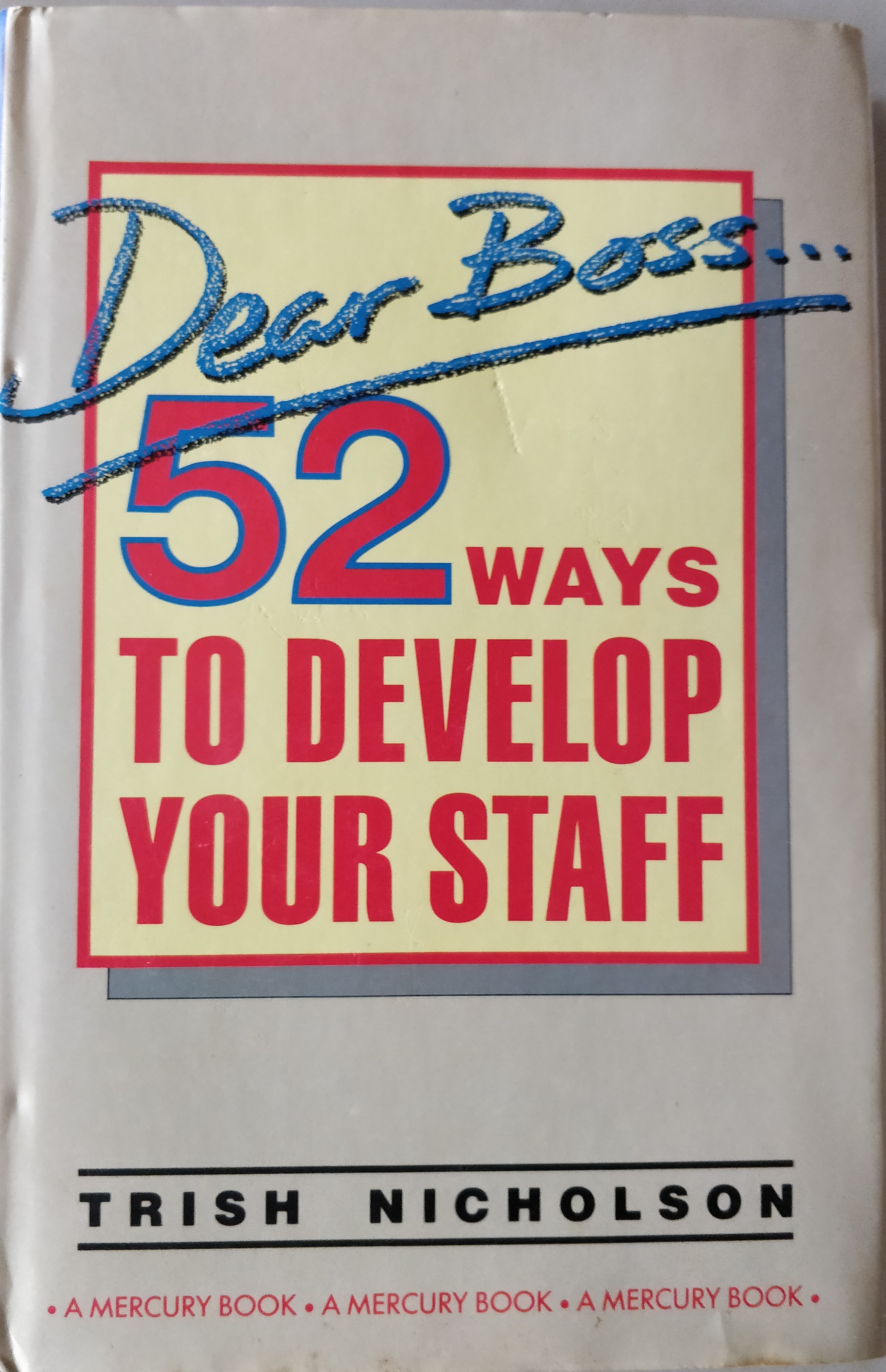 Dear Boss: 52 Ways to Develop Your Staff - TransGhana.com