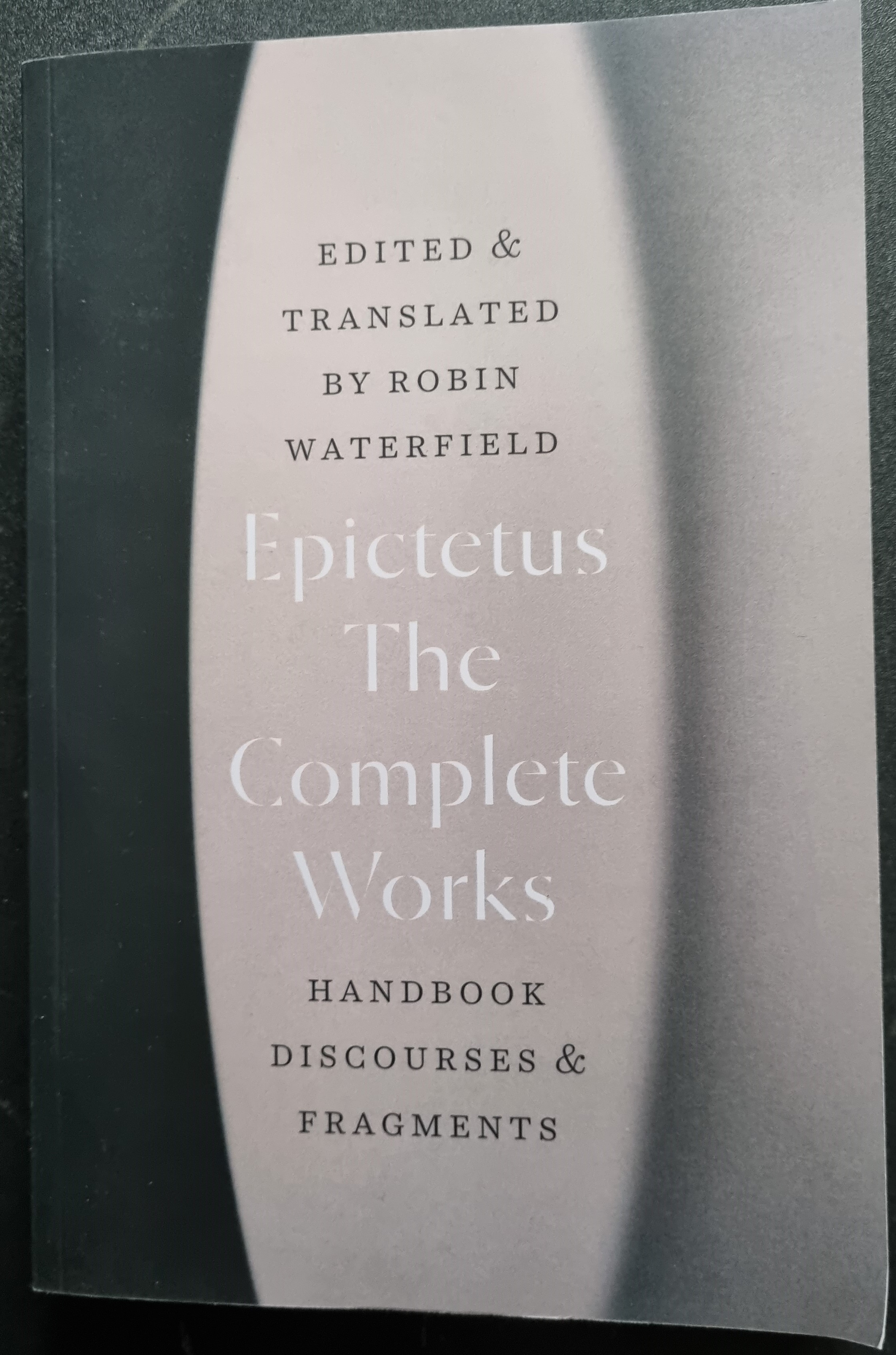 Epictetus: The Complete Works - Handbook Discourses & Fragments ...