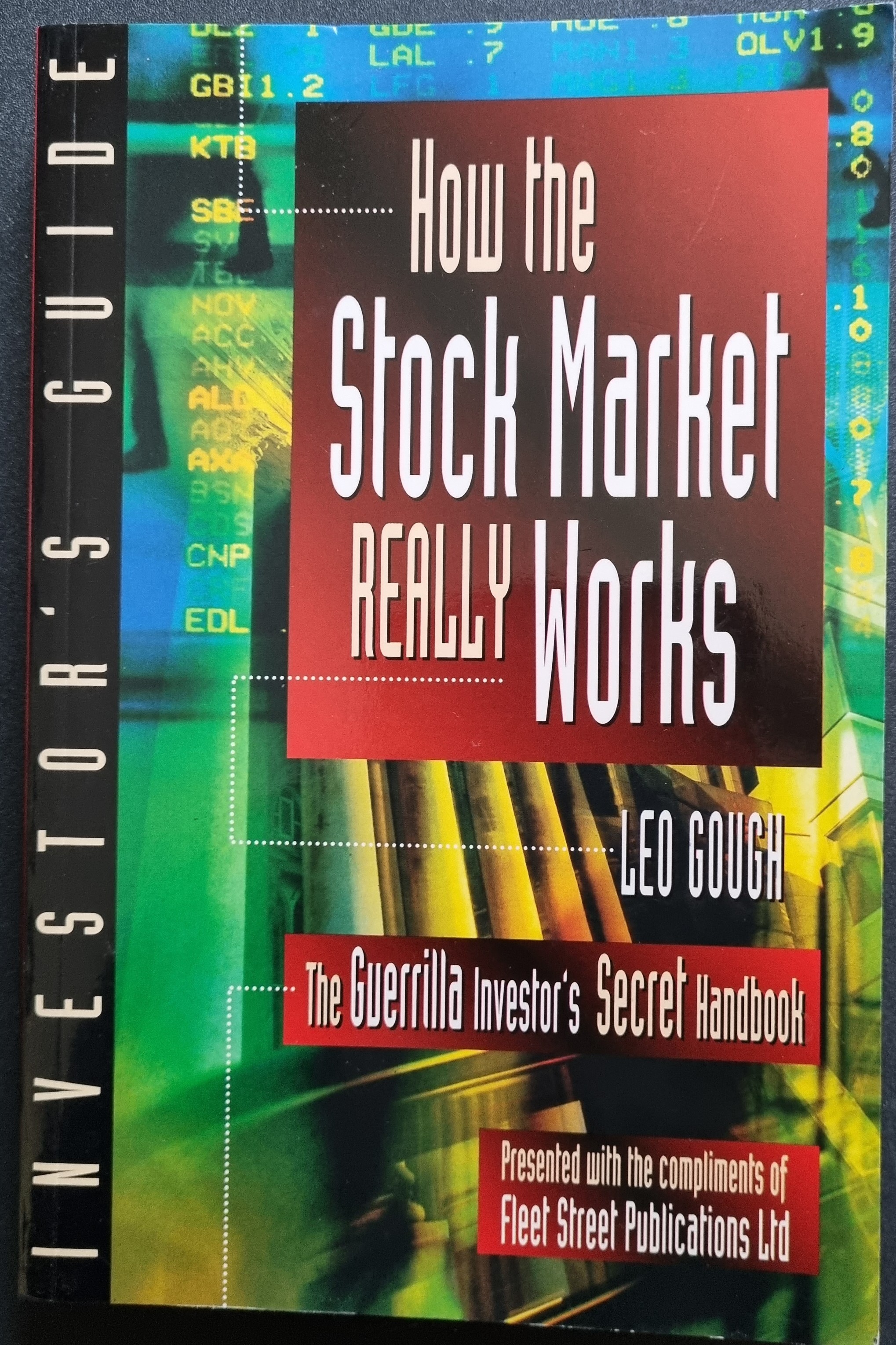 How The Stock Market Really Works: The Guerrilla Investor's Secret ...