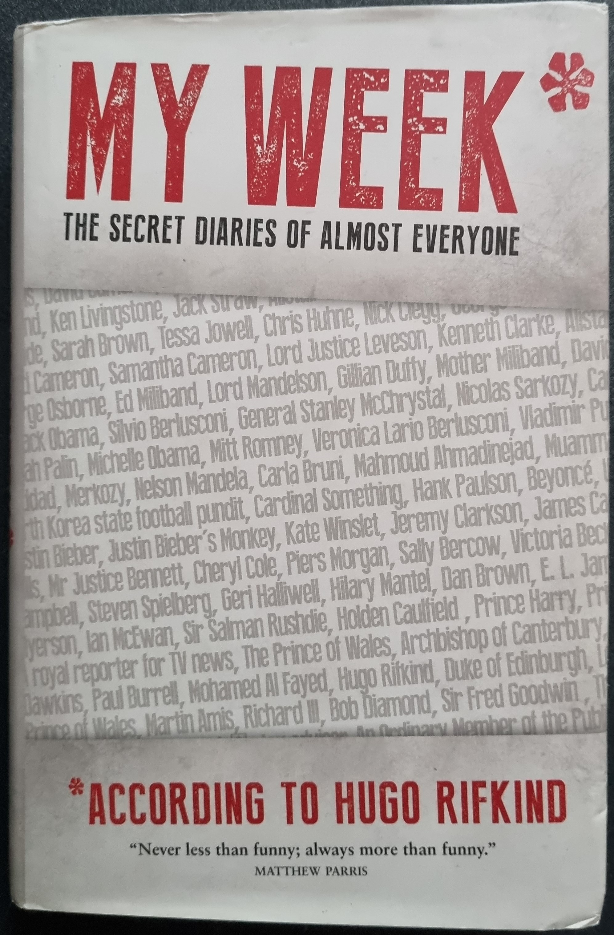 My Week: The Secret Diaries of Almost Everyone by According to Hugo ...